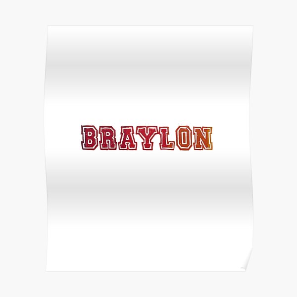 "BRAYLON" Poster by ruviogevio | Redbubble