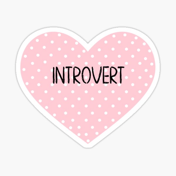 "Introvert Heart" Sticker by mobidesigns8 | Redbubble