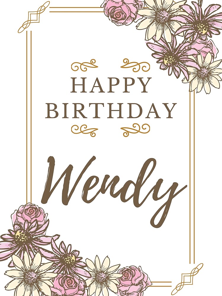 "Happy Birthday Wendy | Happy Birthday Card For Wendy" Photographic ...