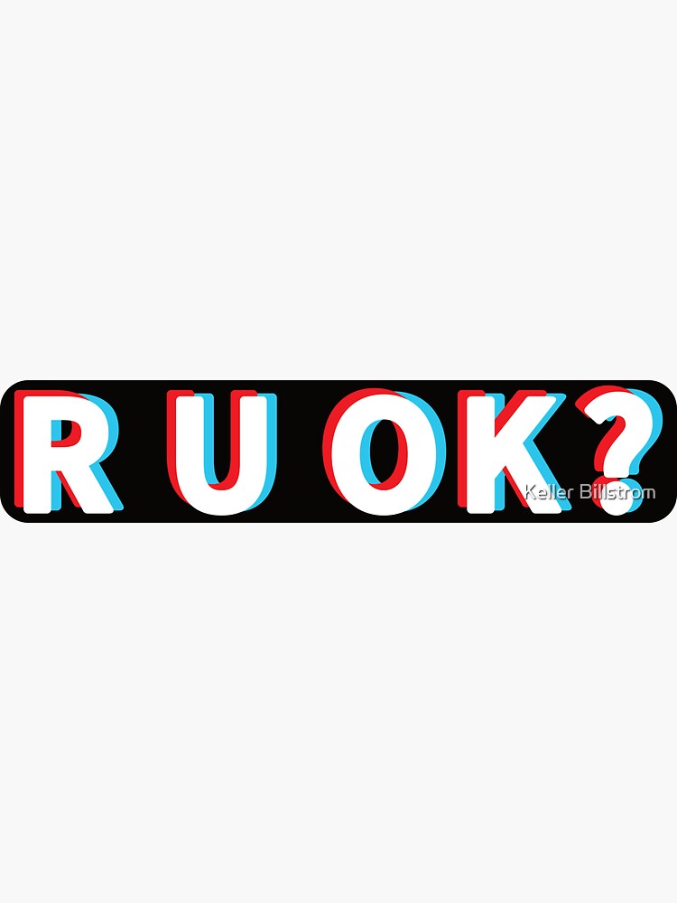 "R U OK?" Sticker for Sale by KellerBillstrom | Redbubble