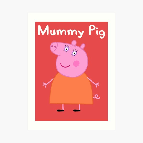 "Mummy Pig" Art Print for Sale by MichelleRC | Redbubble