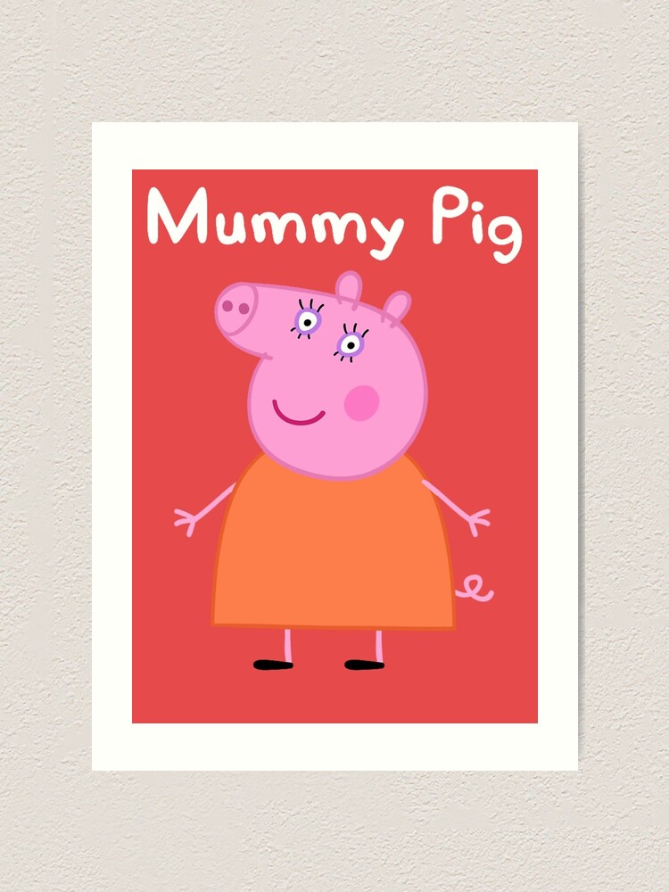 "Mummy Pig" Art Print for Sale by MichelleRC | Redbubble