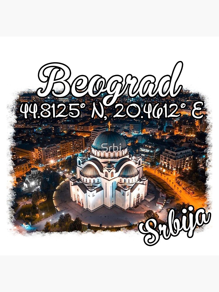 "Beograd Koordinate " Poster by Srbi | Redbubble