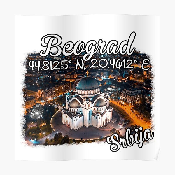 "Beograd Koordinate " Poster by Srbi | Redbubble