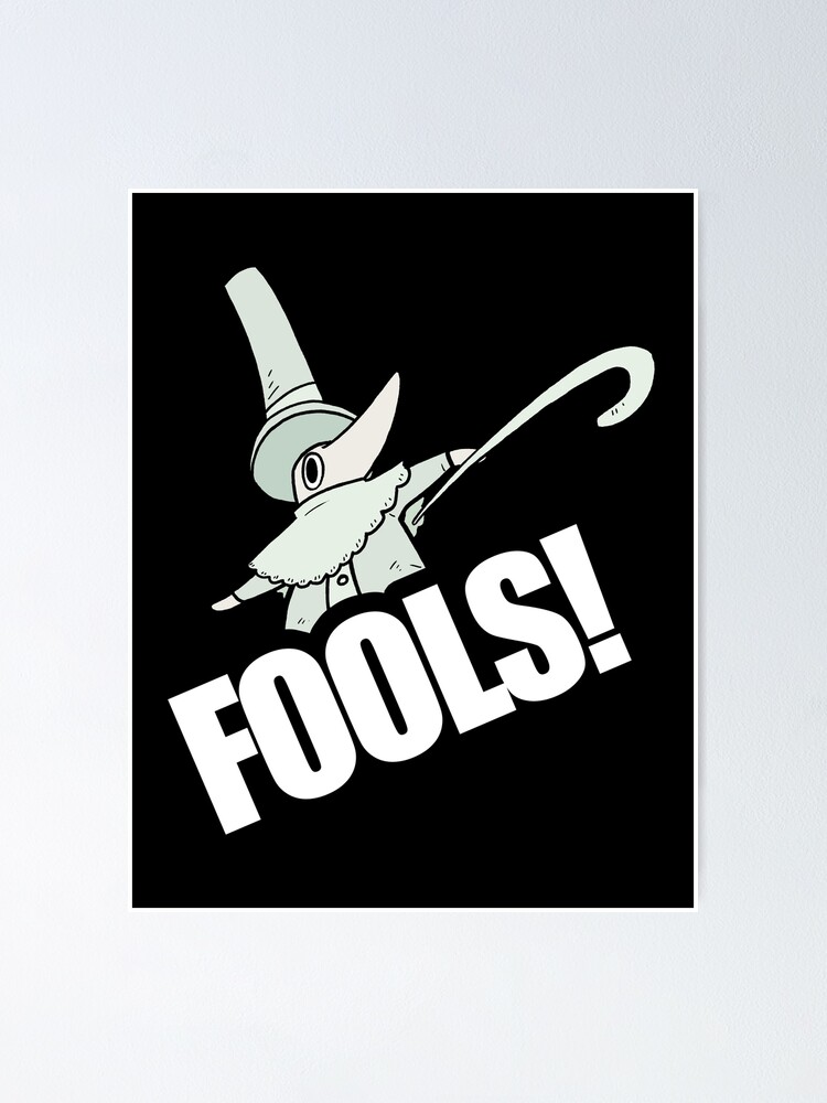 "FOOLS" Poster by BreakForceXart | Redbubble