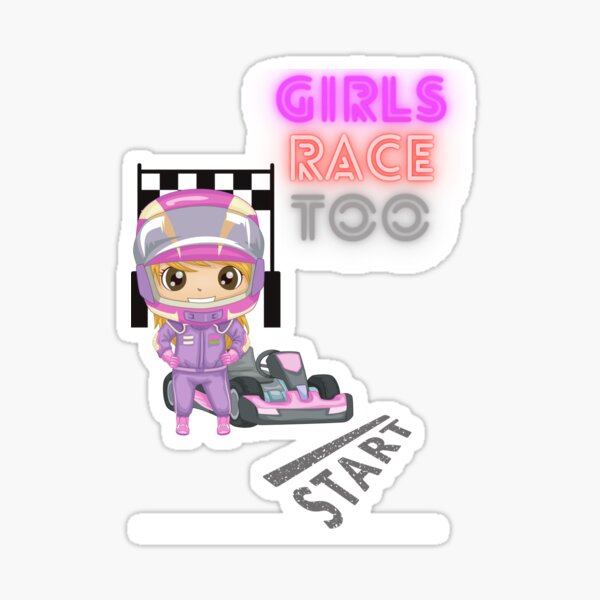 "GO RACING GIRLS" Sticker for Sale by BeIntrigued | Redbubble
