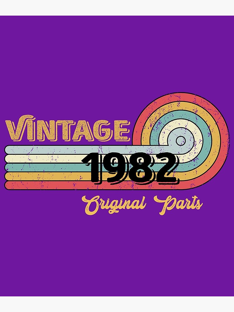 "Vintage 1982 Original 1982 Birthday Gift Idea" Poster by MillicentsArt ...