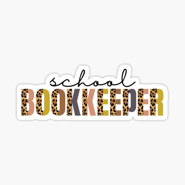 "School Bookkeeper" Sticker for Sale by MotherHope | Redbubble