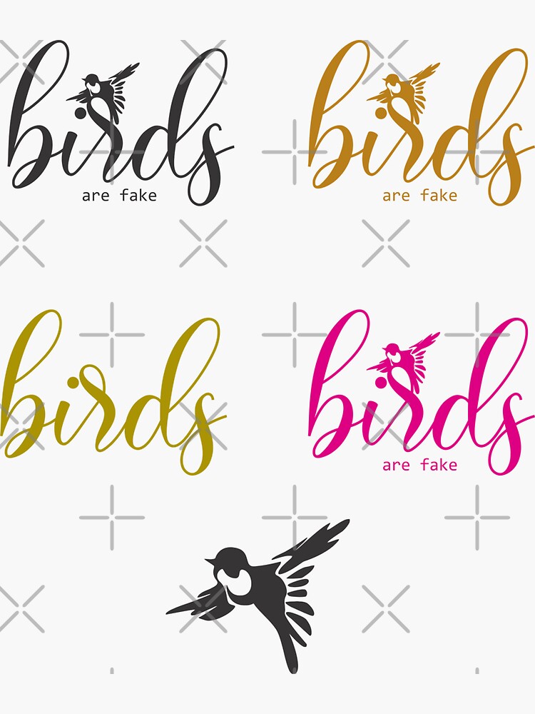 "Birds are Fake" Sticker for Sale by KavFab | Redbubble