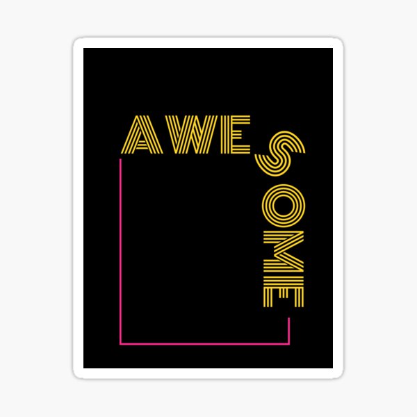 "awesome" Sticker by mon3k | Redbubble