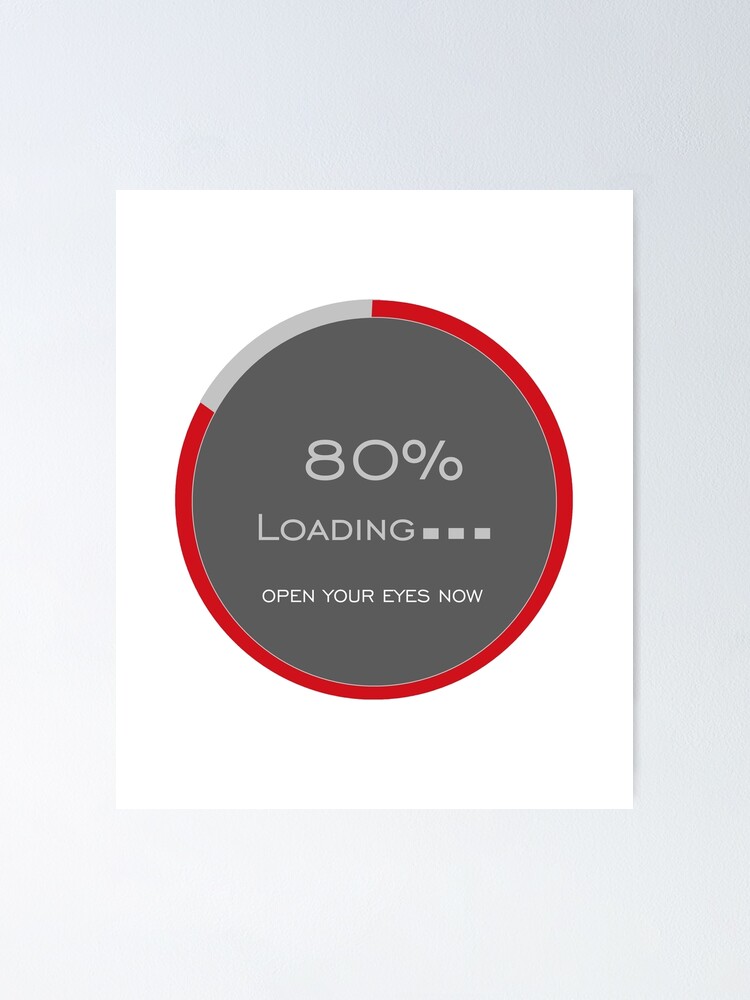 "LOADING" Poster by nanjanaartworld | Redbubble