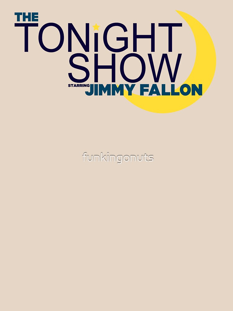 "The Tonight Show starring Jimmy Fallon" T-shirt for Sale by ...