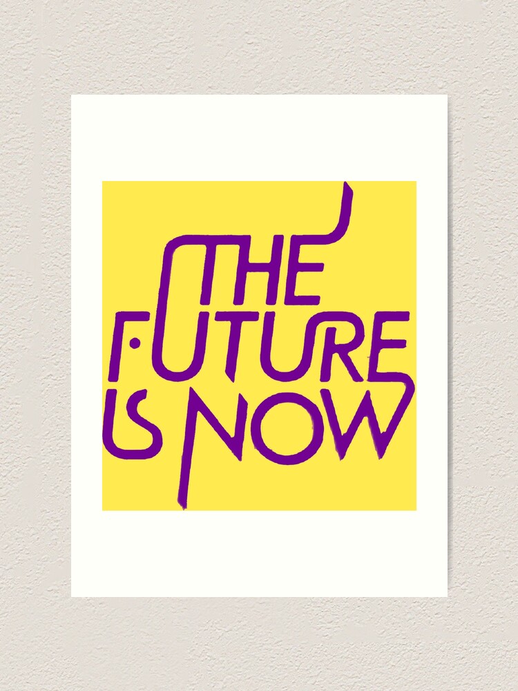 "The Future Is Now title of calligraphy typography lettering text ...