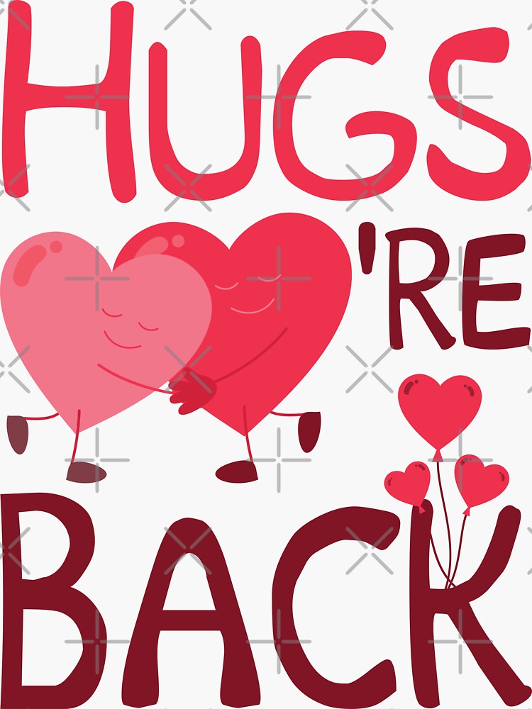"hug - Hugs are back" Sticker for Sale by cruzzcreation | Redbubble