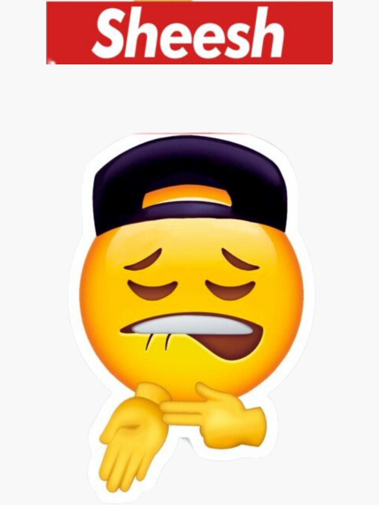 "Sheesh emoji " Sticker for Sale by JayRTees | Redbubble