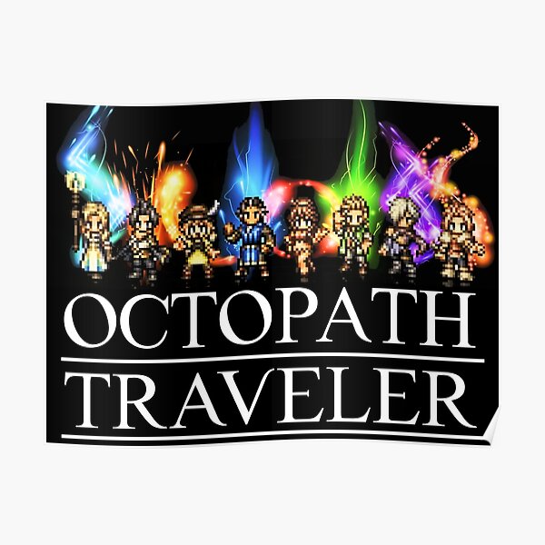 "Octopath Traveler" Poster for Sale by uprooted | Redbubble