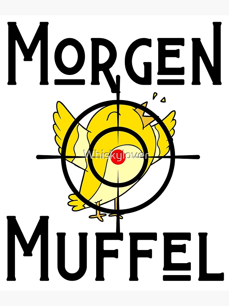 "The early bird - morning grouch, late riser, early riser" Poster by ...