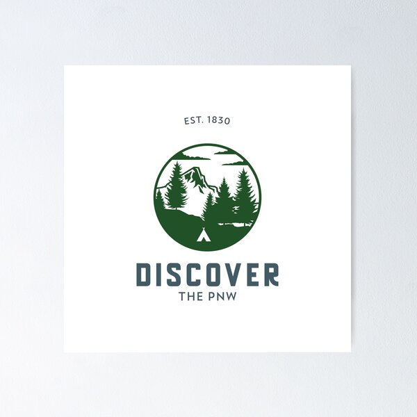 "Discover "The PNW"" Poster for Sale by Derick Barnwell | Redbubble