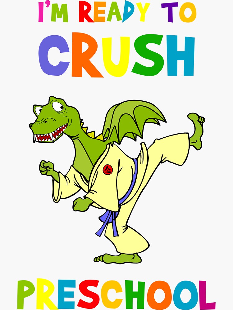 "Kids Im Ready To Crush Preschool" Sticker by ProArtzilla | Redbubble