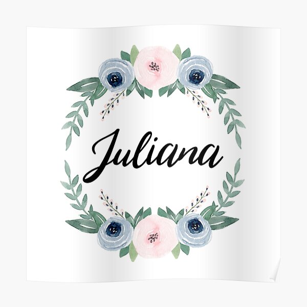 "Juliana" Poster by alexaferragamo | Redbubble