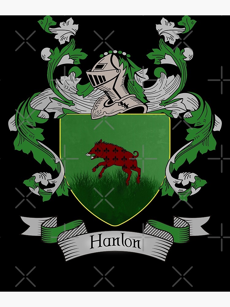 "Hanlon Coat of Arms | Hanlon Family Crest" Poster for Sale by chuppys ...