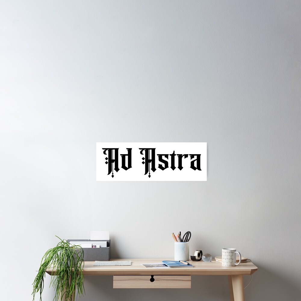 "Ad Astra Per Aspera Latin Motto Calligraphy B&W" Poster by yisela ...
