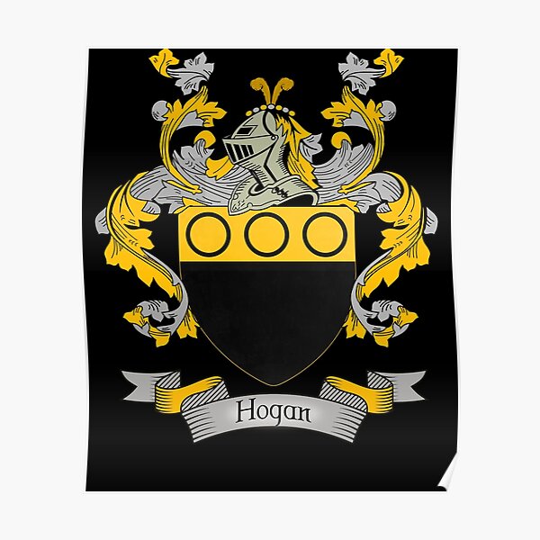 "Hogan Coat of Arms | Hogan Family Crest" Poster by chuppys | Redbubble
