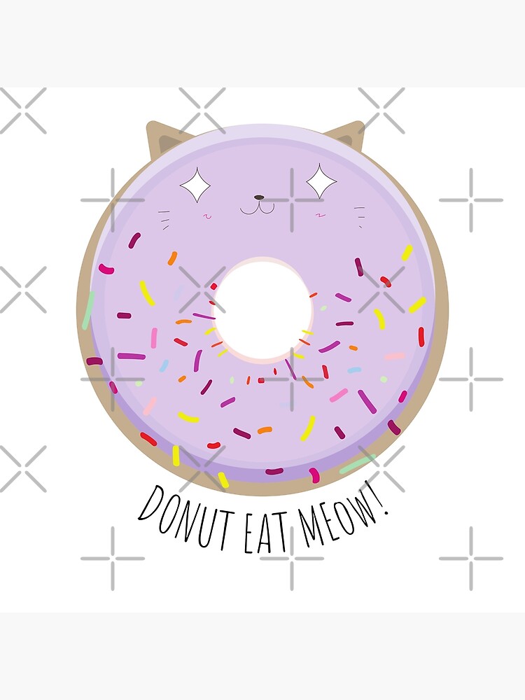 "Donut Eat Meow, Cute Donut Cat (Purple, Sprinkle)" Poster by ...
