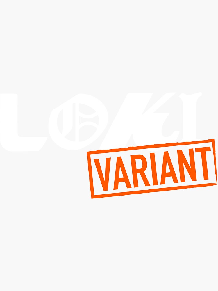 "Loki Variant" Sticker for Sale by DreaK | Redbubble