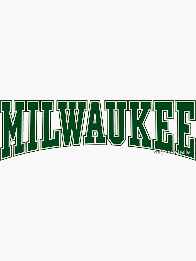 "Milwaukee - Green" Sticker for Sale by daynamichelle | Redbubble