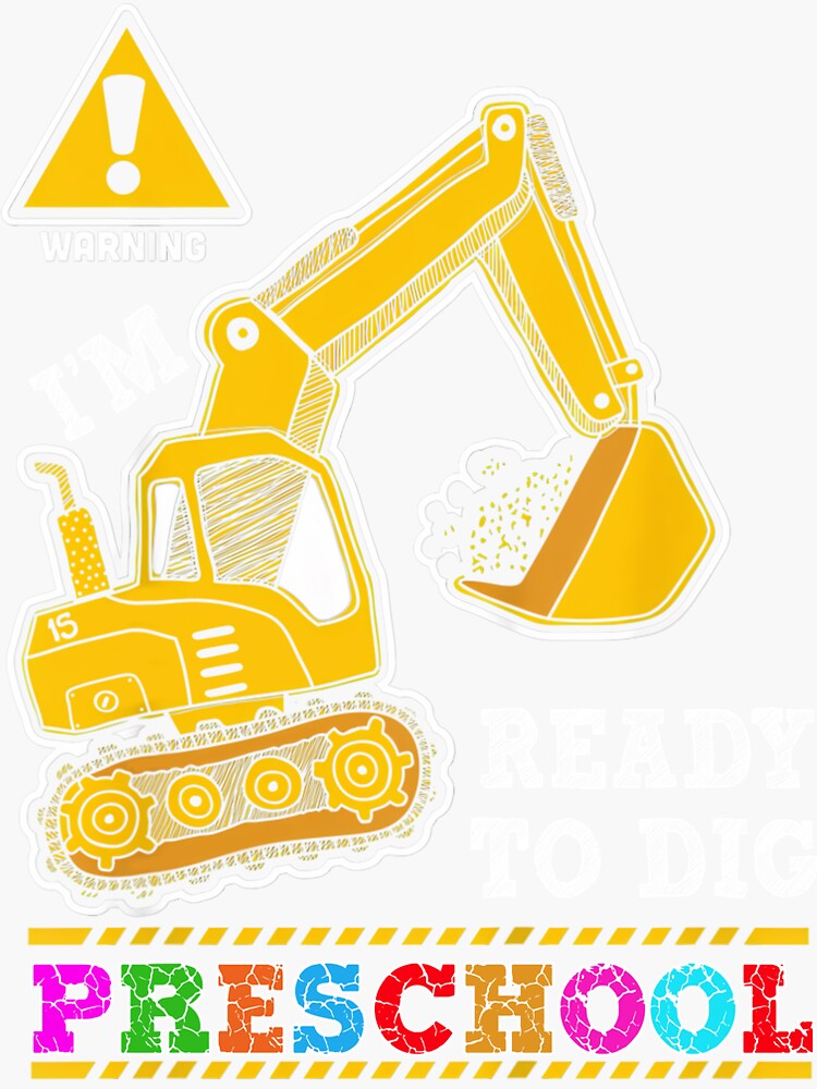"Ready To Dig Preschool Construction Truck Back To School" Sticker for ...