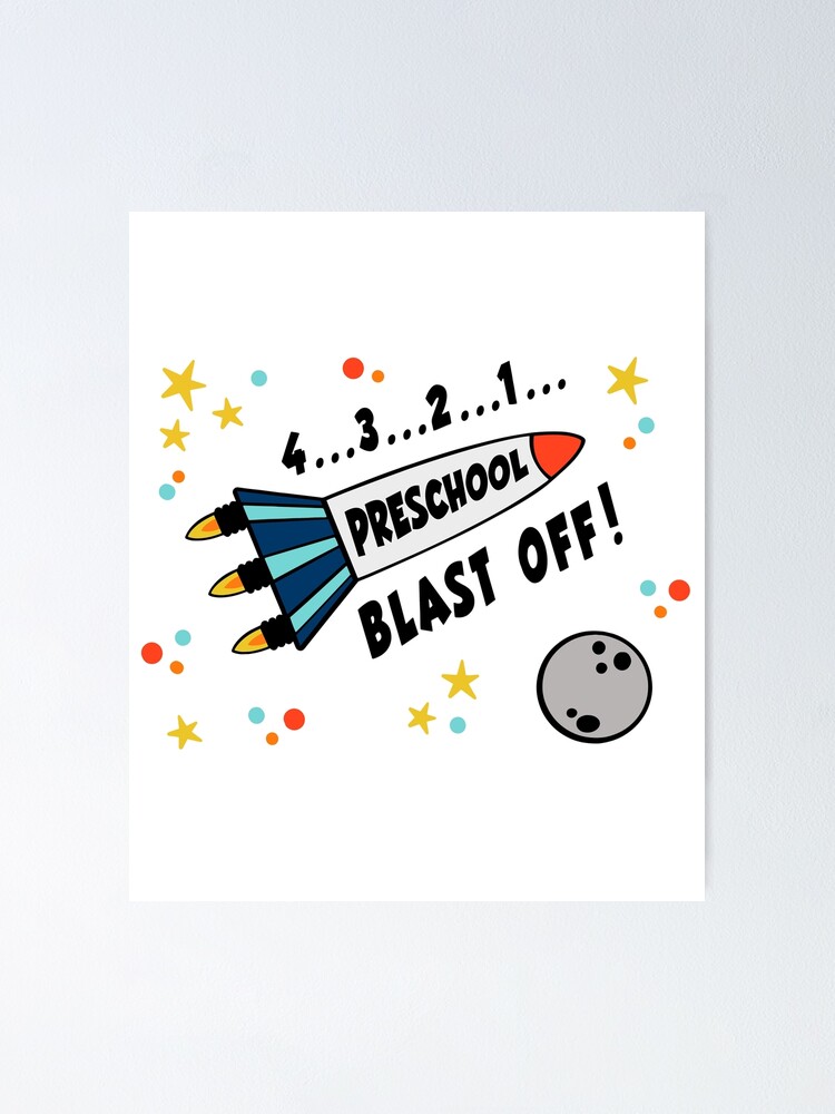 "Preschool Blast Off" Poster for Sale by WaveOcean123 | Redbubble
