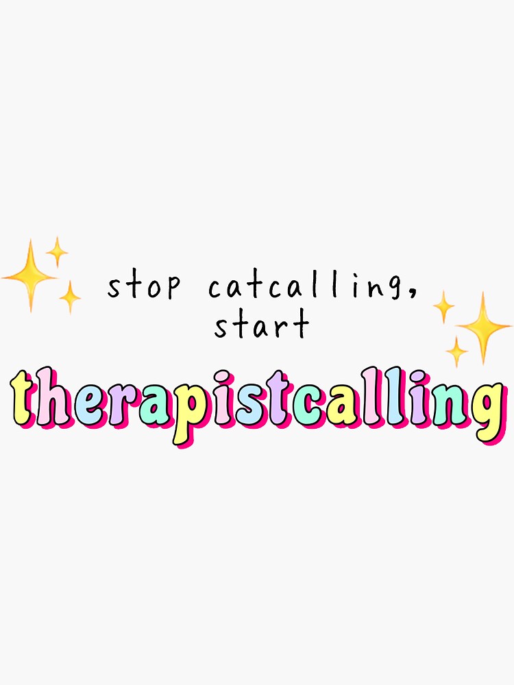 "stop catcalling!" Sticker for Sale by kristiesketch | Redbubble