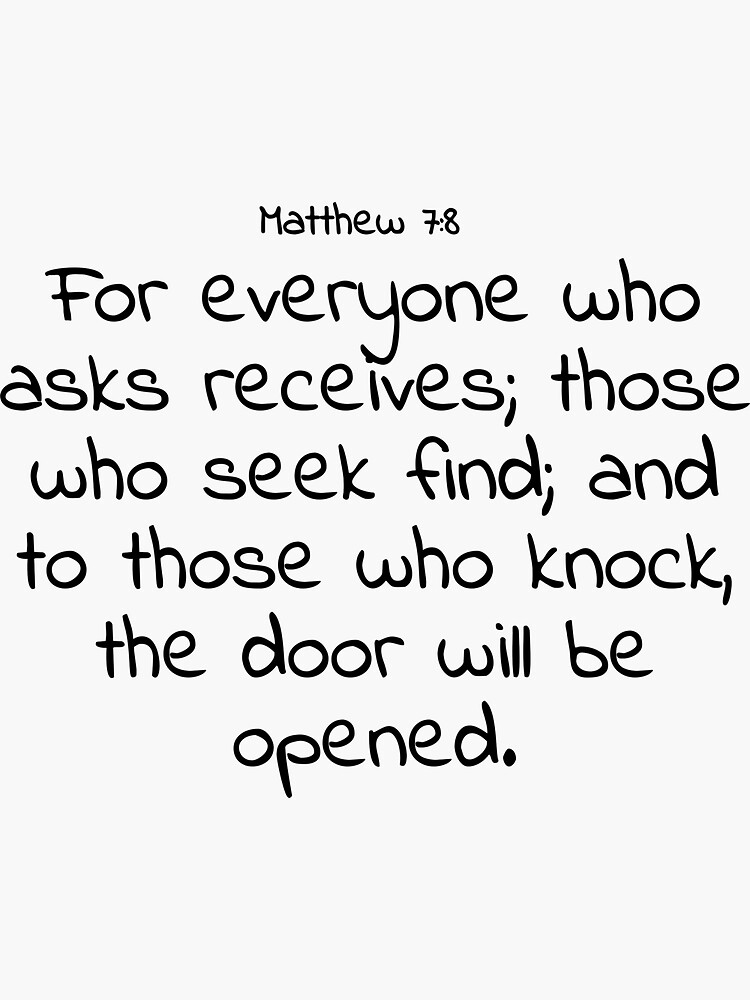 "Bible verse: Matthew 7:8" Sticker for Sale by john-3-16 | Redbubble