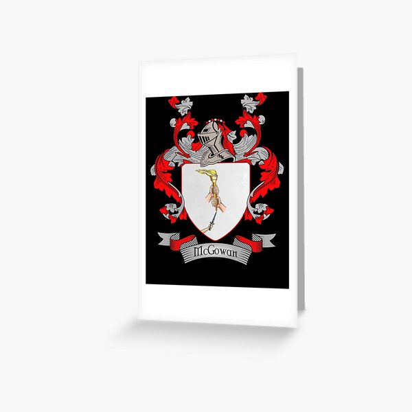 "McGowan Coat of Arms | McGowan Family Crest" Greeting Card by chuppys ...