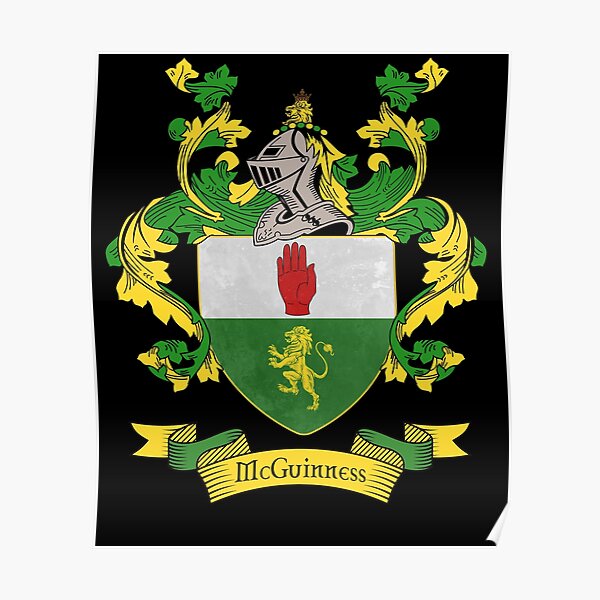 "McGuinness Coat of Arms | McGuinness Family Crest" Poster by chuppys ...