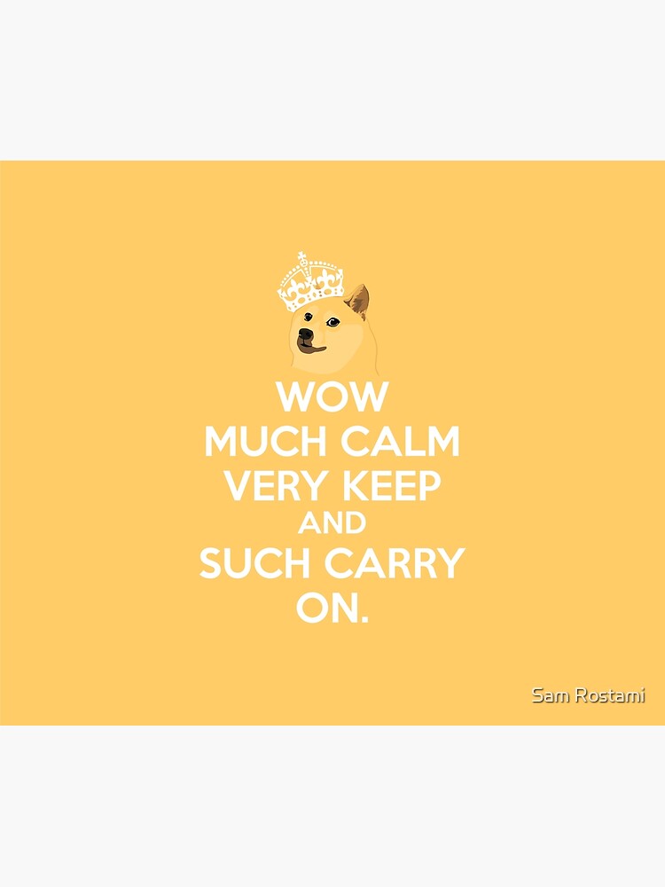 "Doge meme keep calm - wow much calm" Poster for Sale by Sam Rostami ...