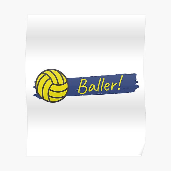 "Baller" Poster by Spike-Mania | Redbubble