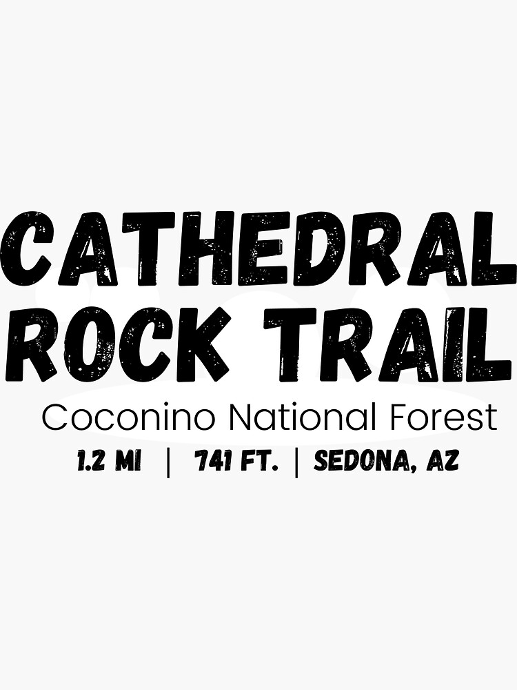 "Cathedral Rock Trail- Sedona, Arizona Hiking/Trail" Sticker for Sale ...