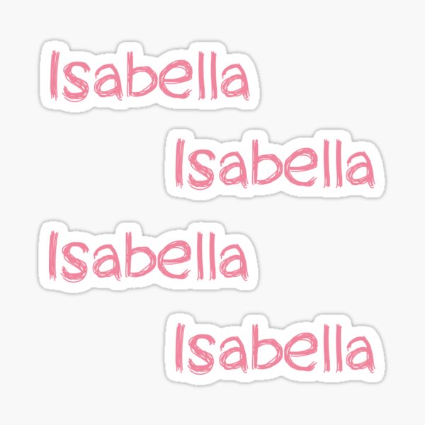 "Isabella | Isabella Name Label | Girls Name | Nametag" Sticker for ...
