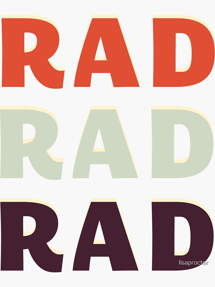 "rad" Sticker for Sale by lisaprocter | Redbubble