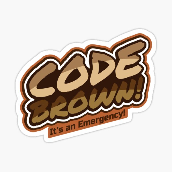 "Code Brown" Sticker for Sale by SwerveyJones | Redbubble