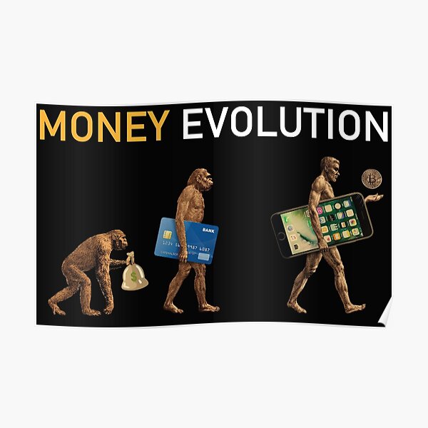 "The Evolution Of Money" Poster by MrAbde | Redbubble