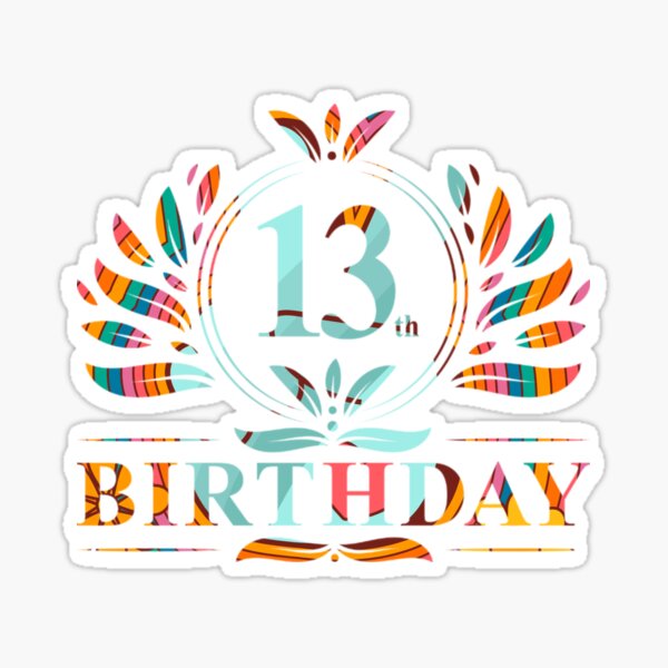 "Thirteenth 13th Birthday Logo Design" Sticker by Pals713 | Redbubble