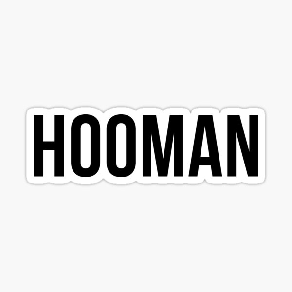 "Hooman (Black letters)" Sticker for Sale by my-wanderlustjo | Redbubble