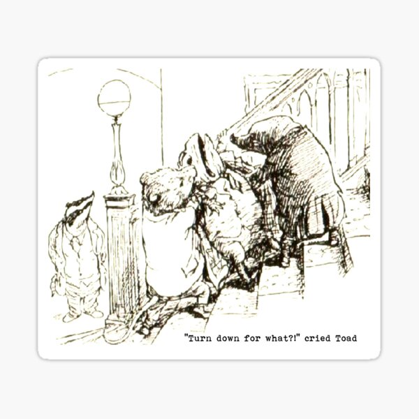 "Turn Down Mr. Toad" Sticker for Sale by ojamacountry | Redbubble