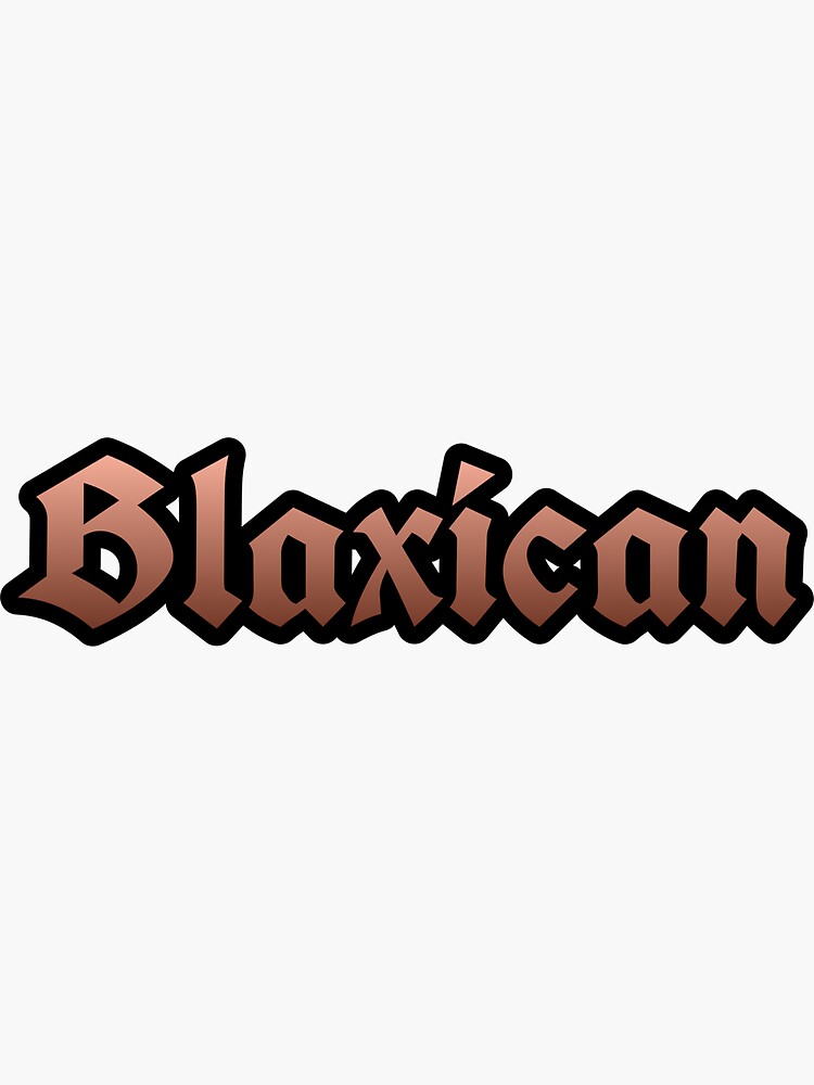 "Blaxican (in brown)" Sticker for Sale by isaiah01 | Redbubble