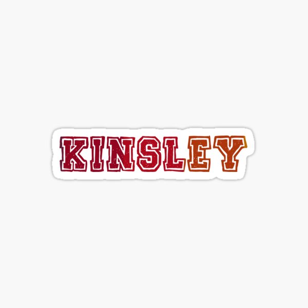 Kinsley Name Gifts & Merchandise | Redbubble