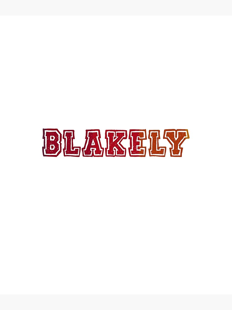 "BLAKELY" Poster by ruviogevio | Redbubble