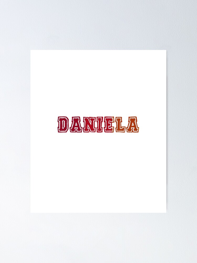 "DANIELA" Poster for Sale by ruviogevio | Redbubble